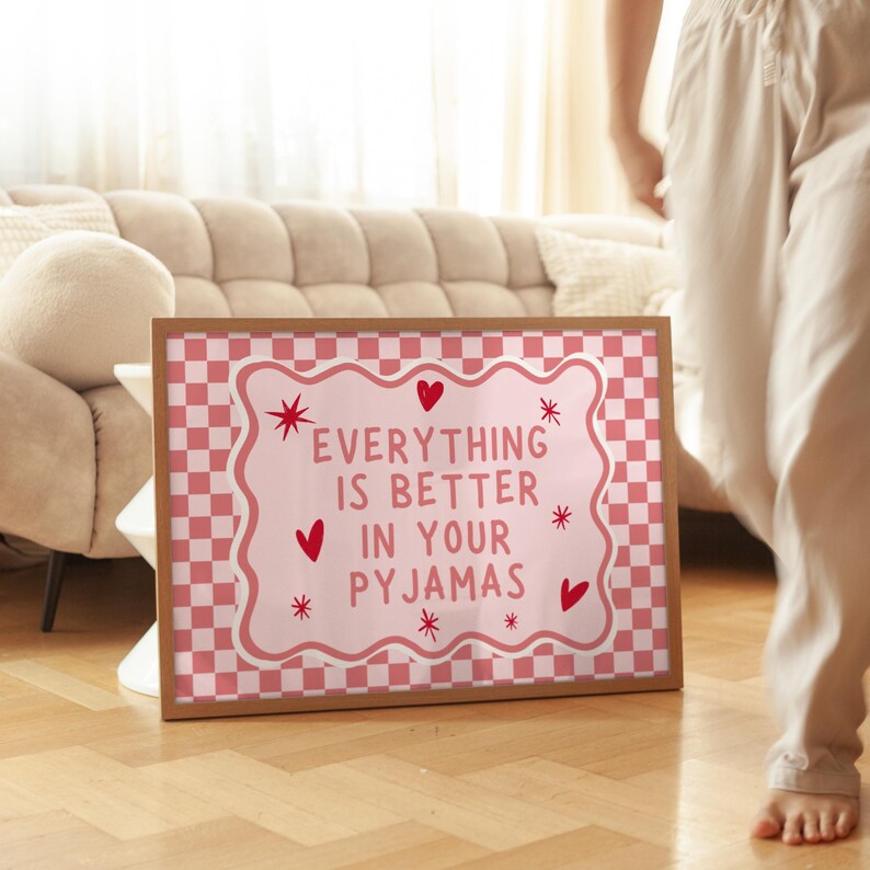 Alles ist besser im Pyjama Druck Pink Burgund Wand Kunst Druck Über dem ...