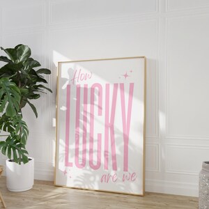 Trendy How Lucky Are We Wall Art Print, Pink Retro Aesthetic Poster, Apartment Decor, Typography ...