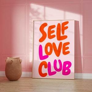Self Love Club Print, Self Love Quote, Self Love Affirmation, Self Love ...