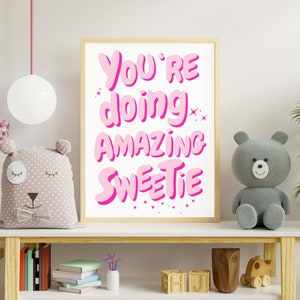 You're Doing Amazing Sweetie Print, Pink Bow Print, Affirmation Wall ...