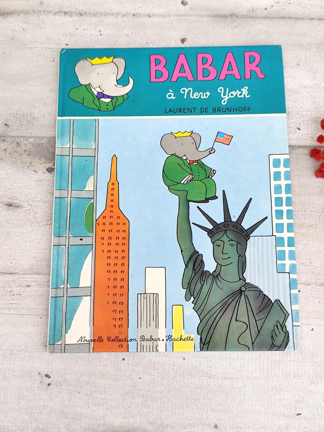 Old Book Babar From 1966 Babar in New York by Laurent Brunhoff Hachette ...