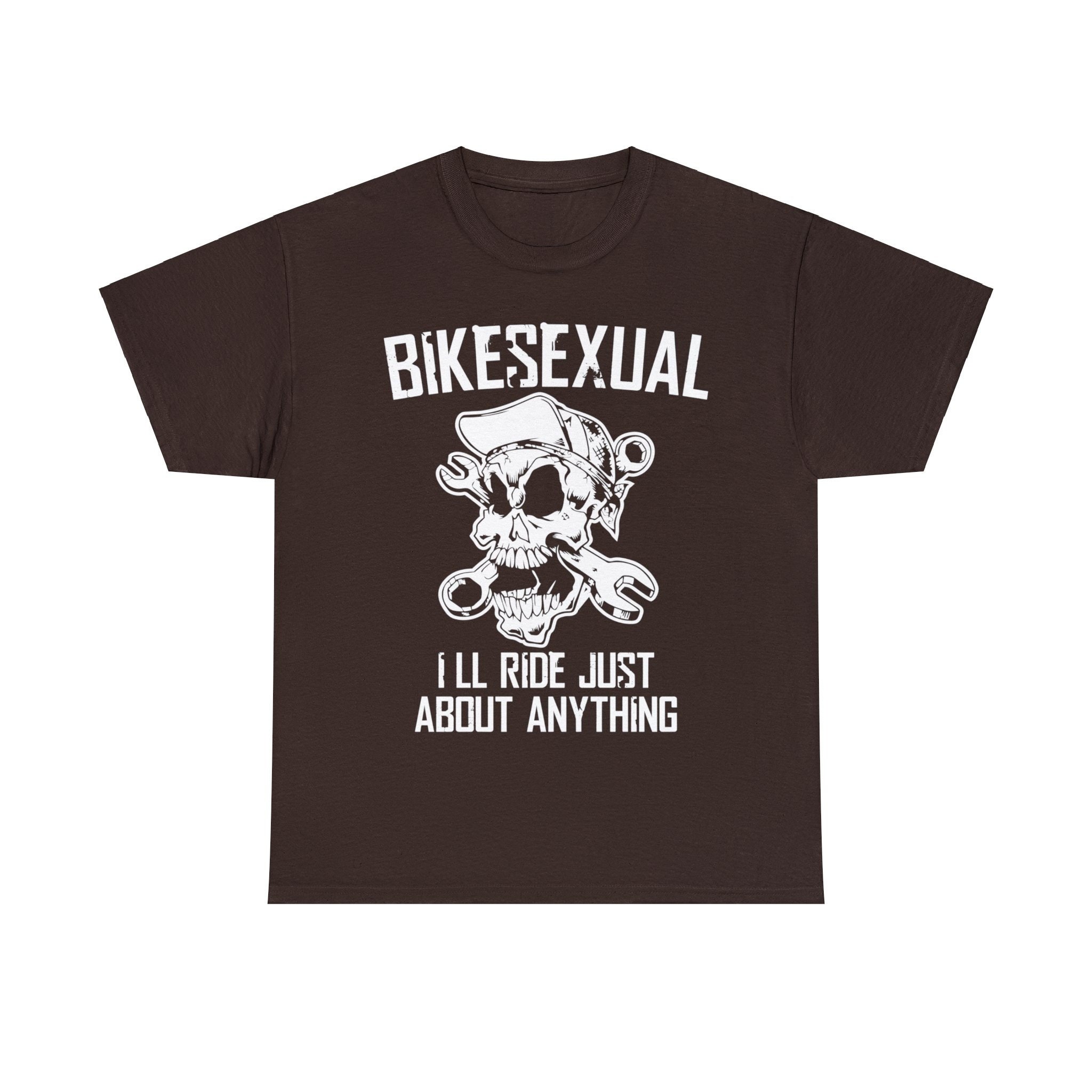 Bikesexual I'll Ride Just About Anything II Bikers Gifts Fathers Day ...