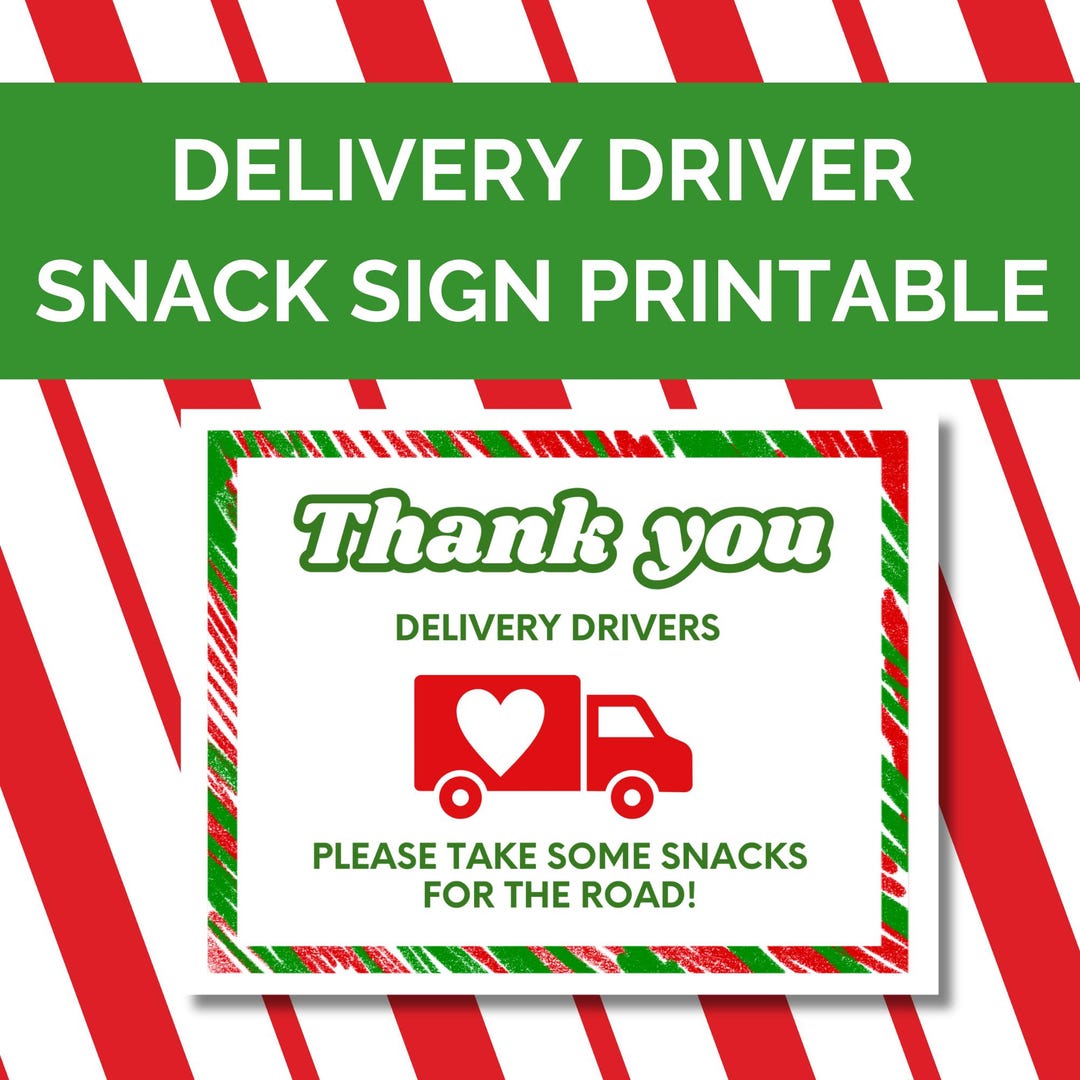 Delivery Driver Snack Sign Printable, Delivery Driver Thank You Sign ...