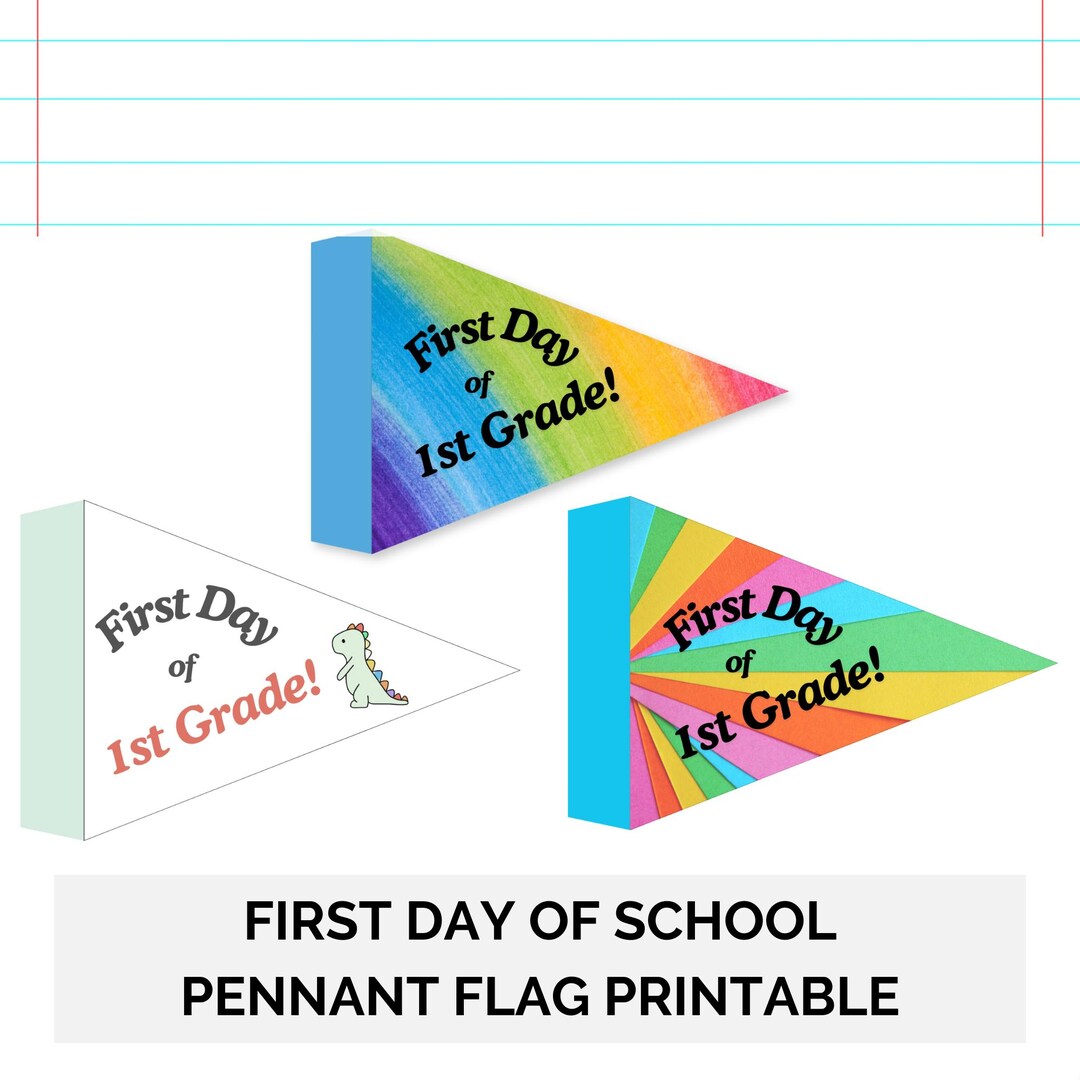 First Day of 1st School Pennant Flag, Back to School Printable Sign ...