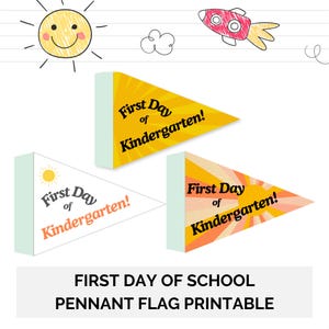 First Day of School Pennant Flag, Back to School Printable Sign, First ...
