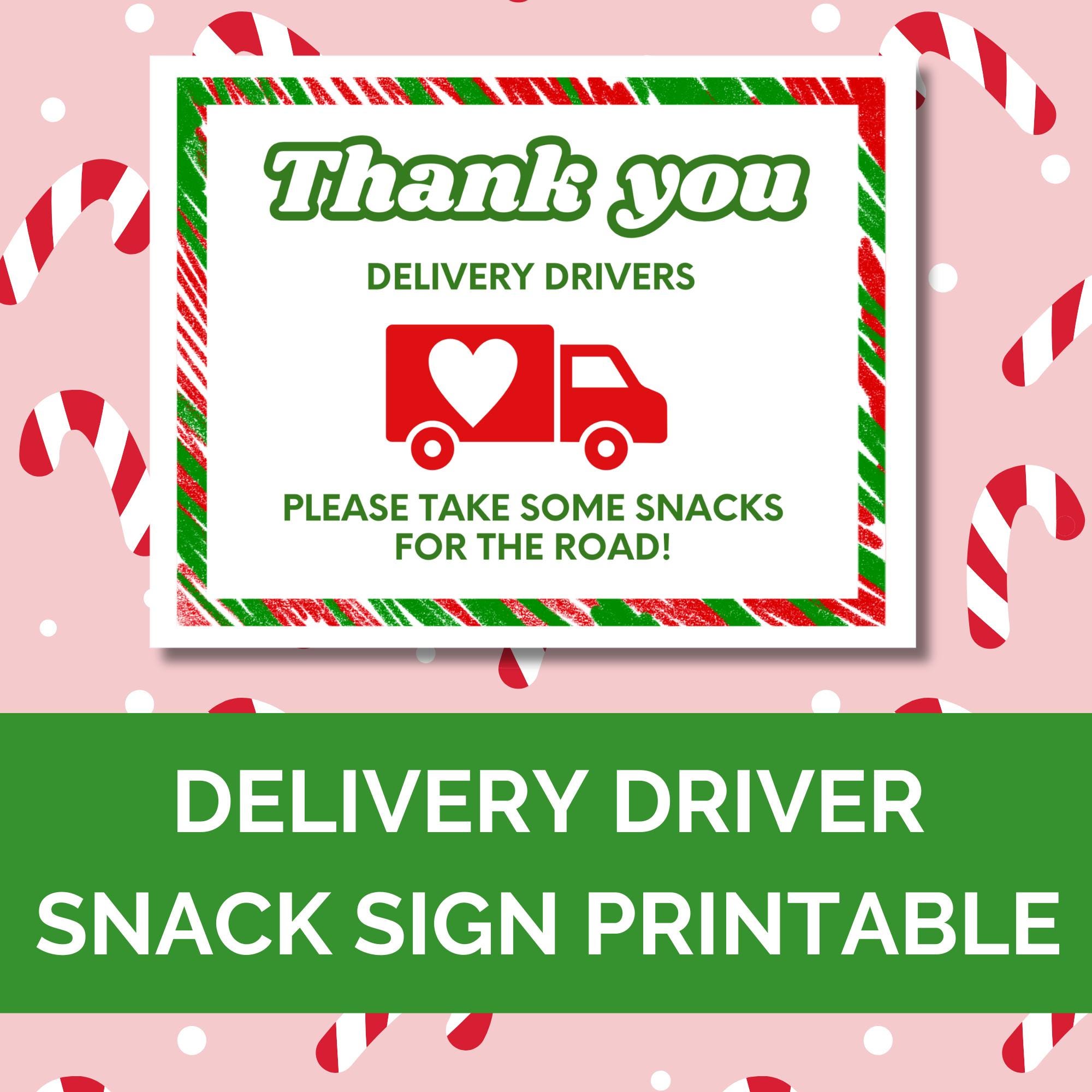 Delivery Driver Snack Sign Printable, Delivery Driver Thank You Sign ...