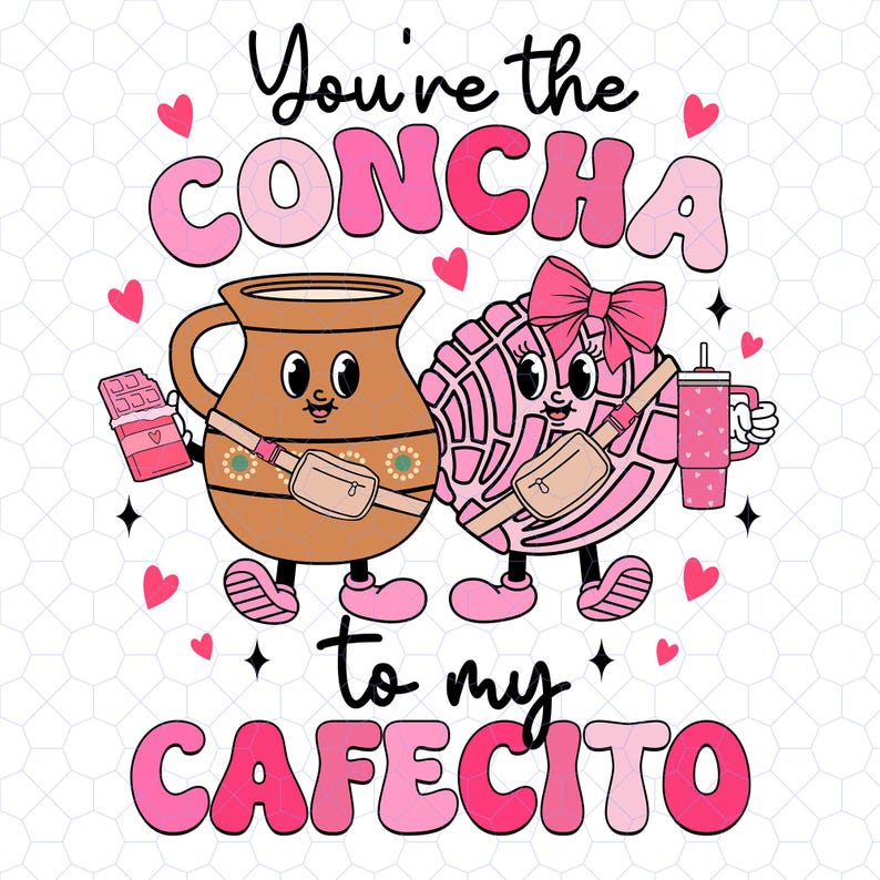 You're the Concha to My Cafecito PNG, Concha Valentine PNG, Spanish ...