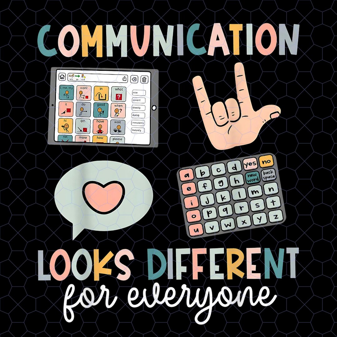 Communication Looks Different for Everyone Autism Png, Autism Teacher ...