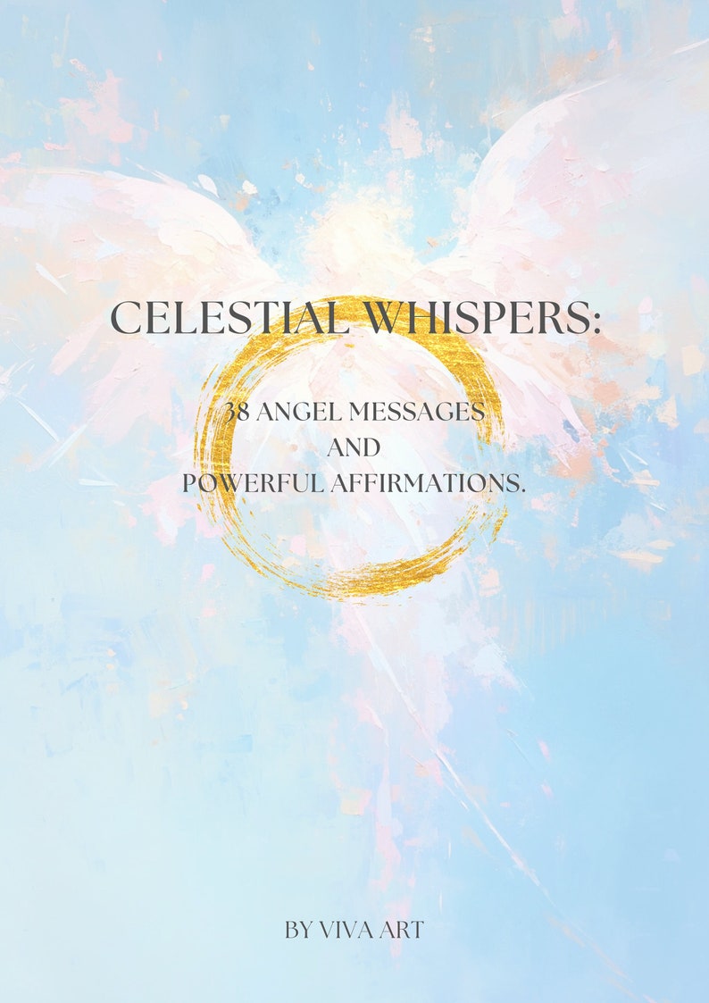 38 Angel Messages and Affirmations, Celestial Whispers 2, Positive ...