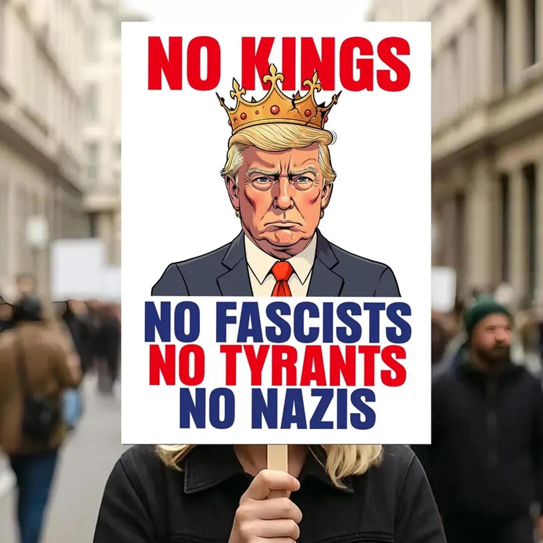 No Kings Protest Sign for No Kings Rally, Anti Trump Protest Sign ...