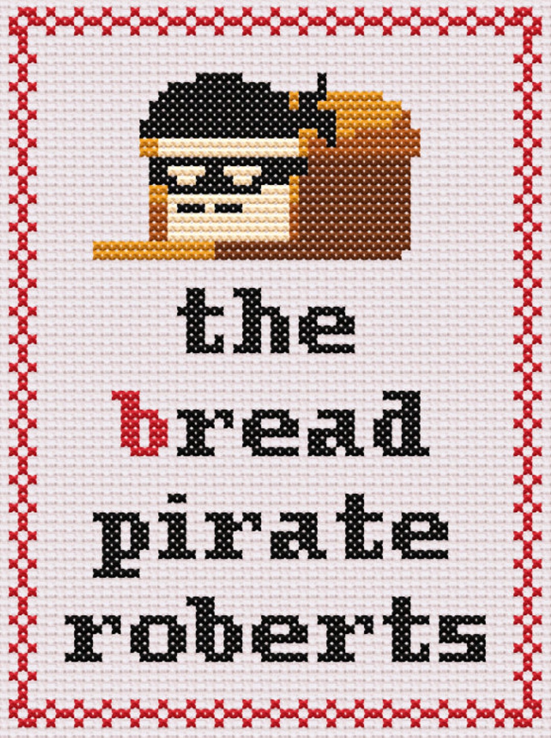 The Princess Bride Cross Stitch, Bread Pun Cross Stitch, Funny Cross ...