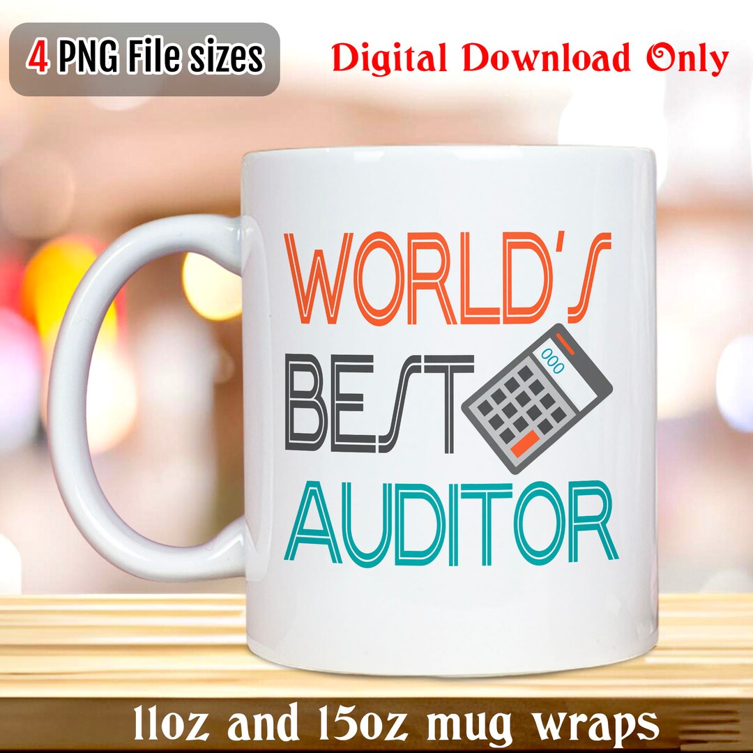 Auditor Mug Wraps Accountant Mug Auditor Gift 11oz 15oz Mug Sublimation ...