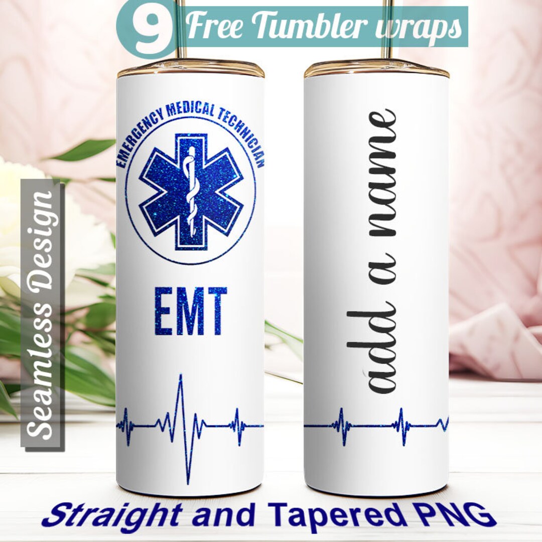 EMT Tumbler Wrap EMS Tumbler Png Paramedic Gifts Emt Gifts Paramedic ...