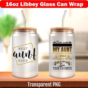 Libbey Glass Wrap Best Aunt Ever Aunt Tumbler Wrap 16oz Sublimation ...