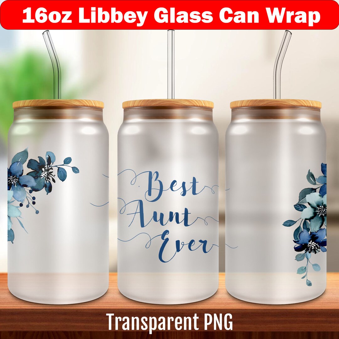 Libbey Glass Wrap Aunt Tumbler Wrap 16oz Sublimation Wrap Aunt Birthday ...