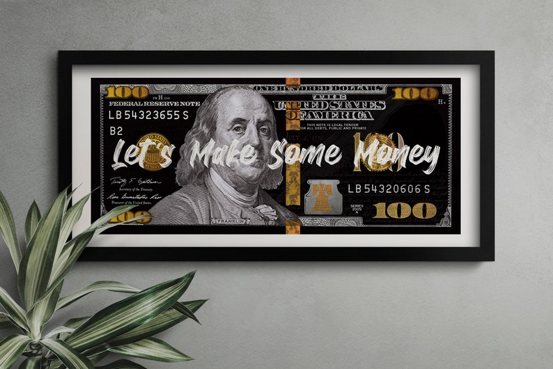 Let's Make Some Money 100 Dollar Canvas Art, Motivational Canvas Art ...