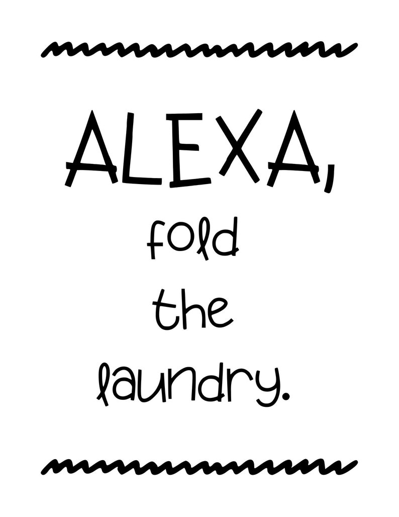 Alexa Fold the Laundry DIGITAL DOWNLOAD - Etsy