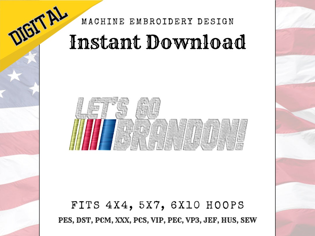 Let's Go Brandon Machine Embroidery Design - Race Car Style Embroidery ...
