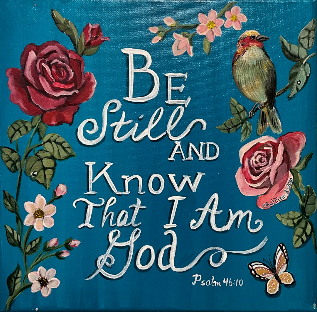 Be Still Roses and Bird Psalm 46:10 - Etsy