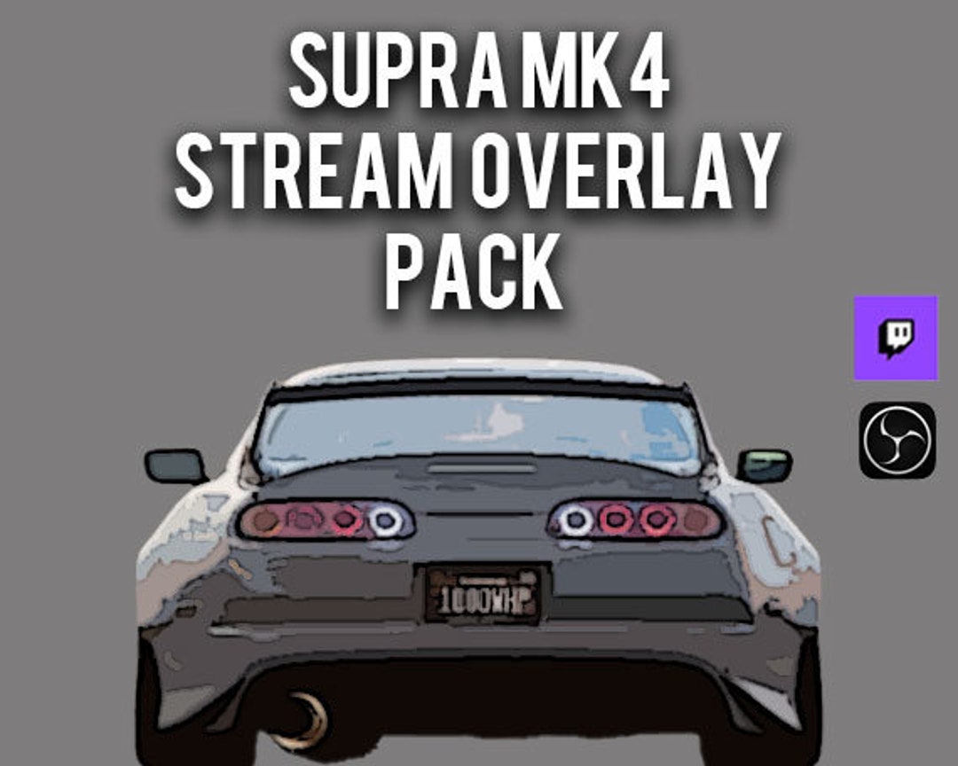 Supra Mk4 Stream Overlay Pack/ Stream Pack/ Twitch Overlay/ OBS Overlay ...