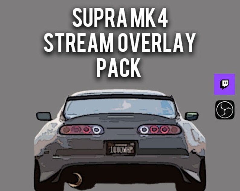Supra Mk4 Stream Overlay Pack/ Stream Pack/ Twitch Overlay/ OBS Overlay ...