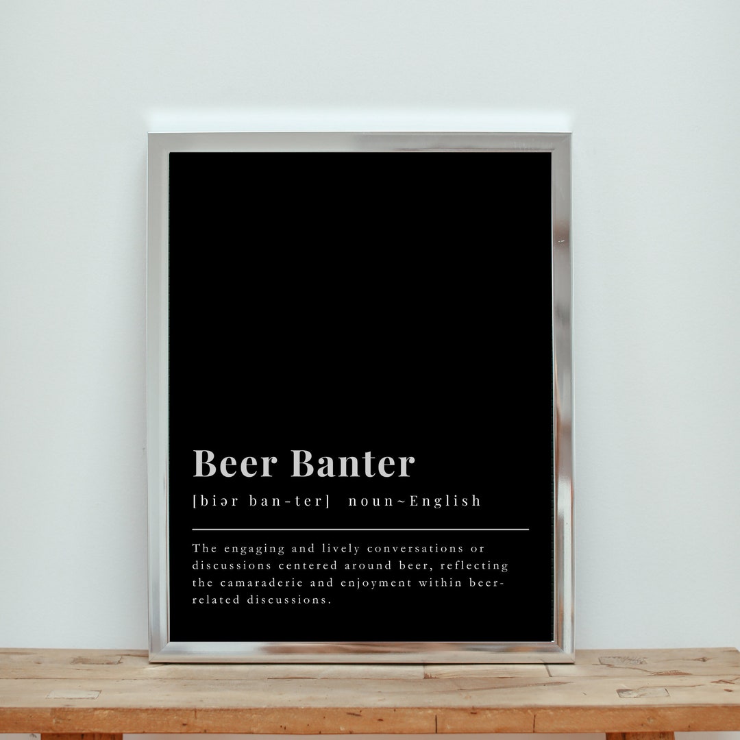 Beer Banter Definition Man Cave Wall Art Decor Gift for Dads & Men Cave ...