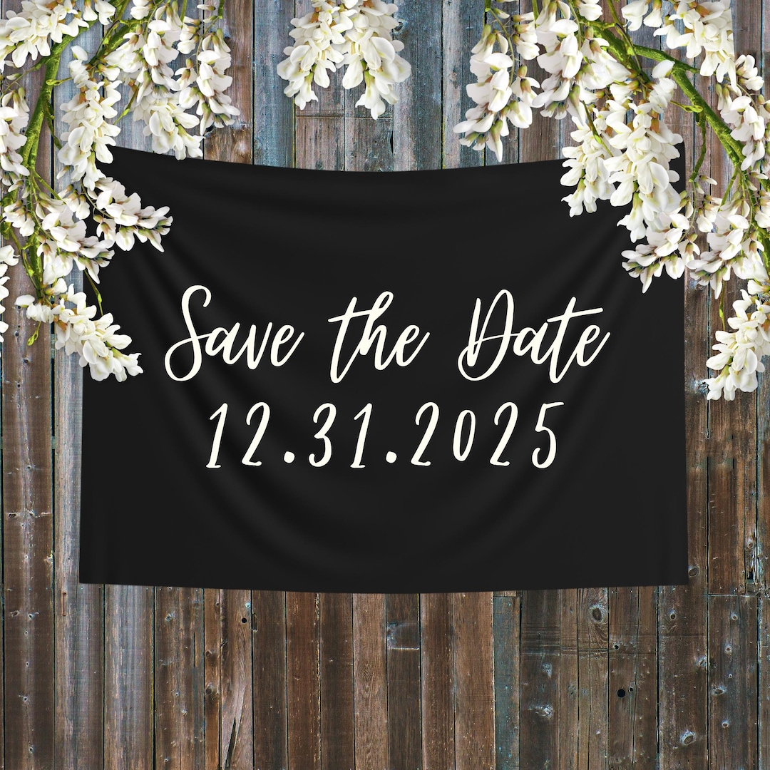 Custom Save the Date Banner: Engagement Photo Prop, Wedding Backdrop - Etsy