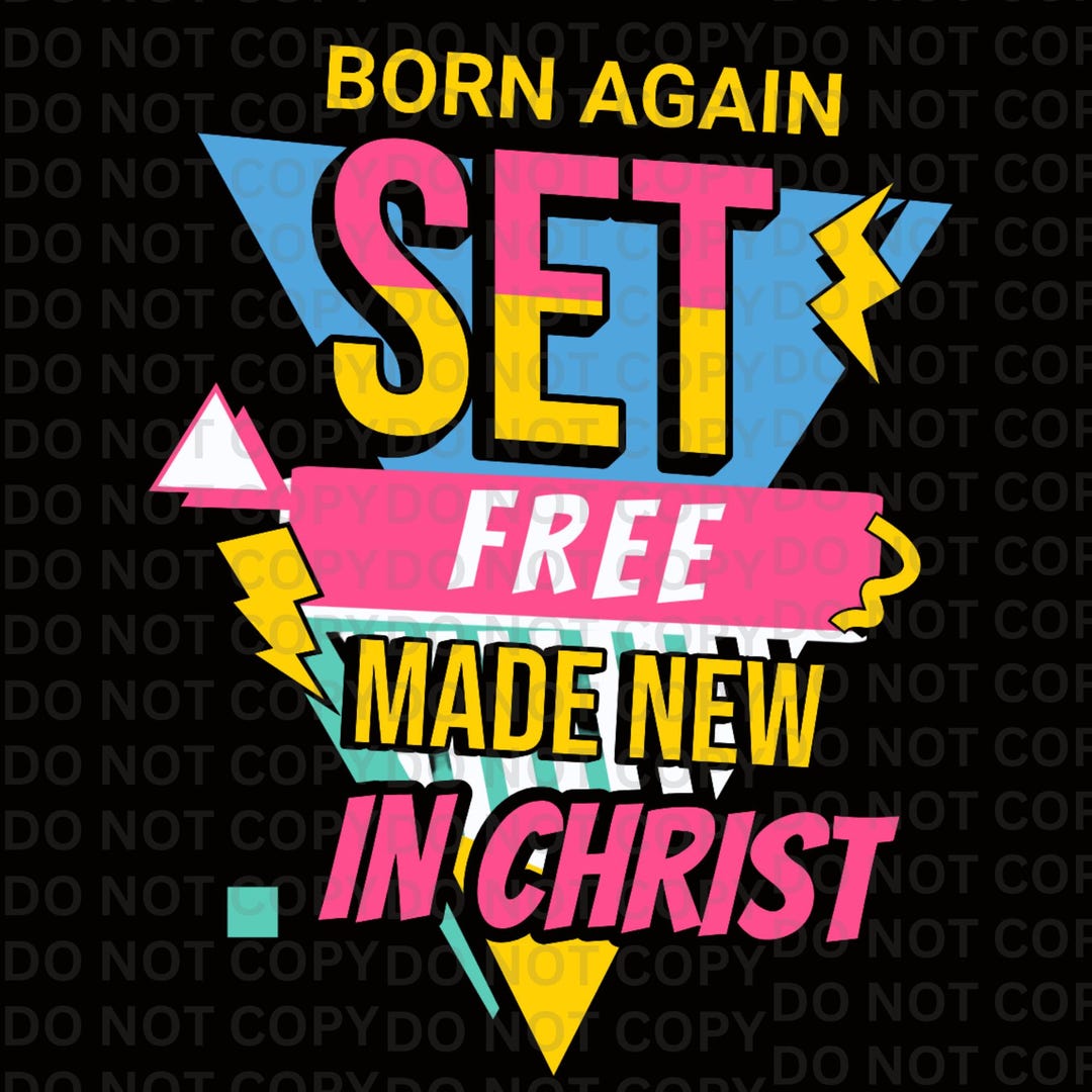 90's Themed Born Again Christian PNG Set Free Made New Pop Culture ...