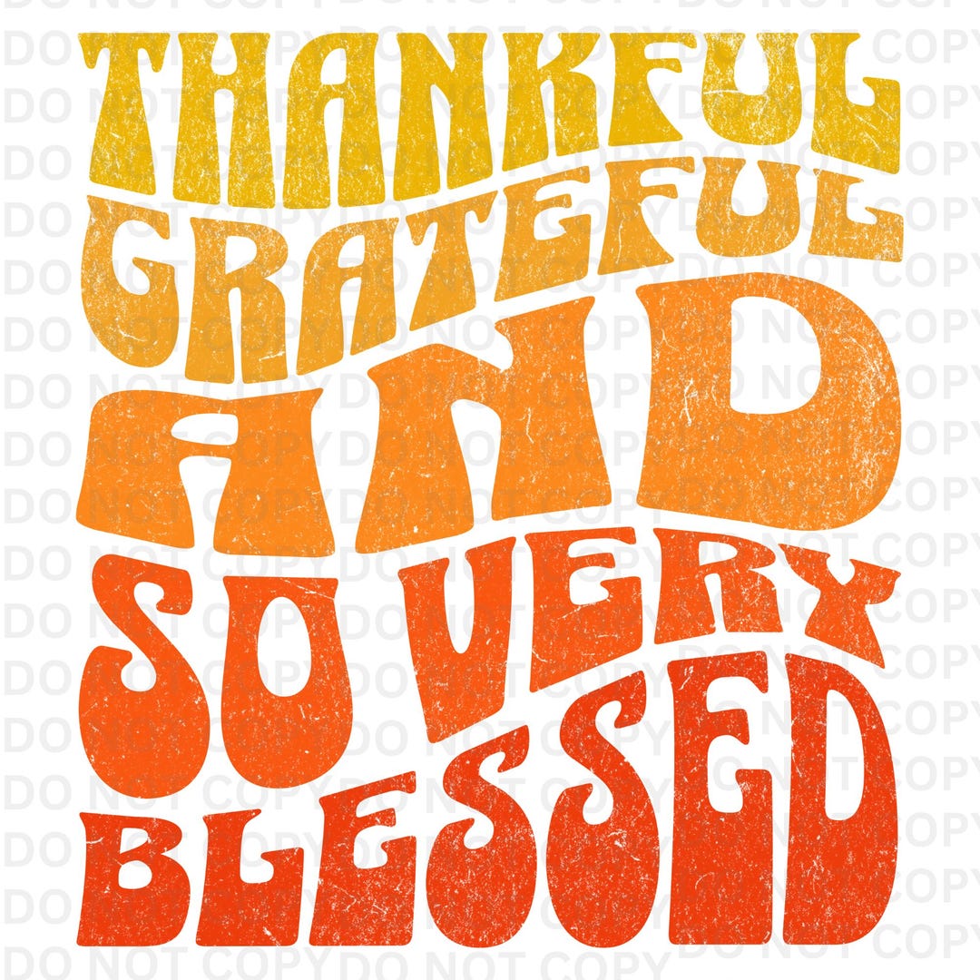 Thankful Grateful Blessed PNG Fall Colors Thanksgiving Word Digital ...