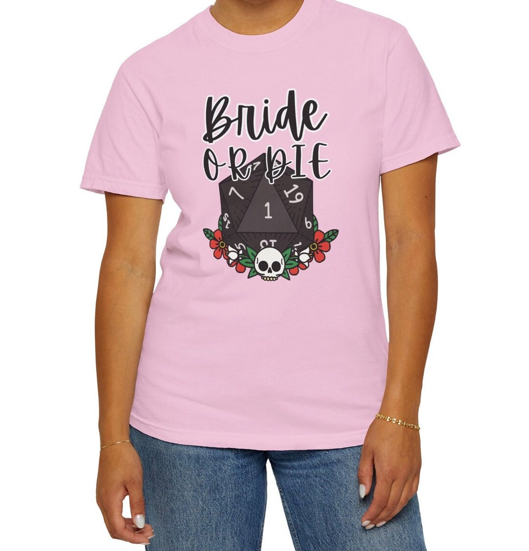 Dungeons and Dragons Bride or Die Shirt | Bridal Dice Pun Tee Shirt ...