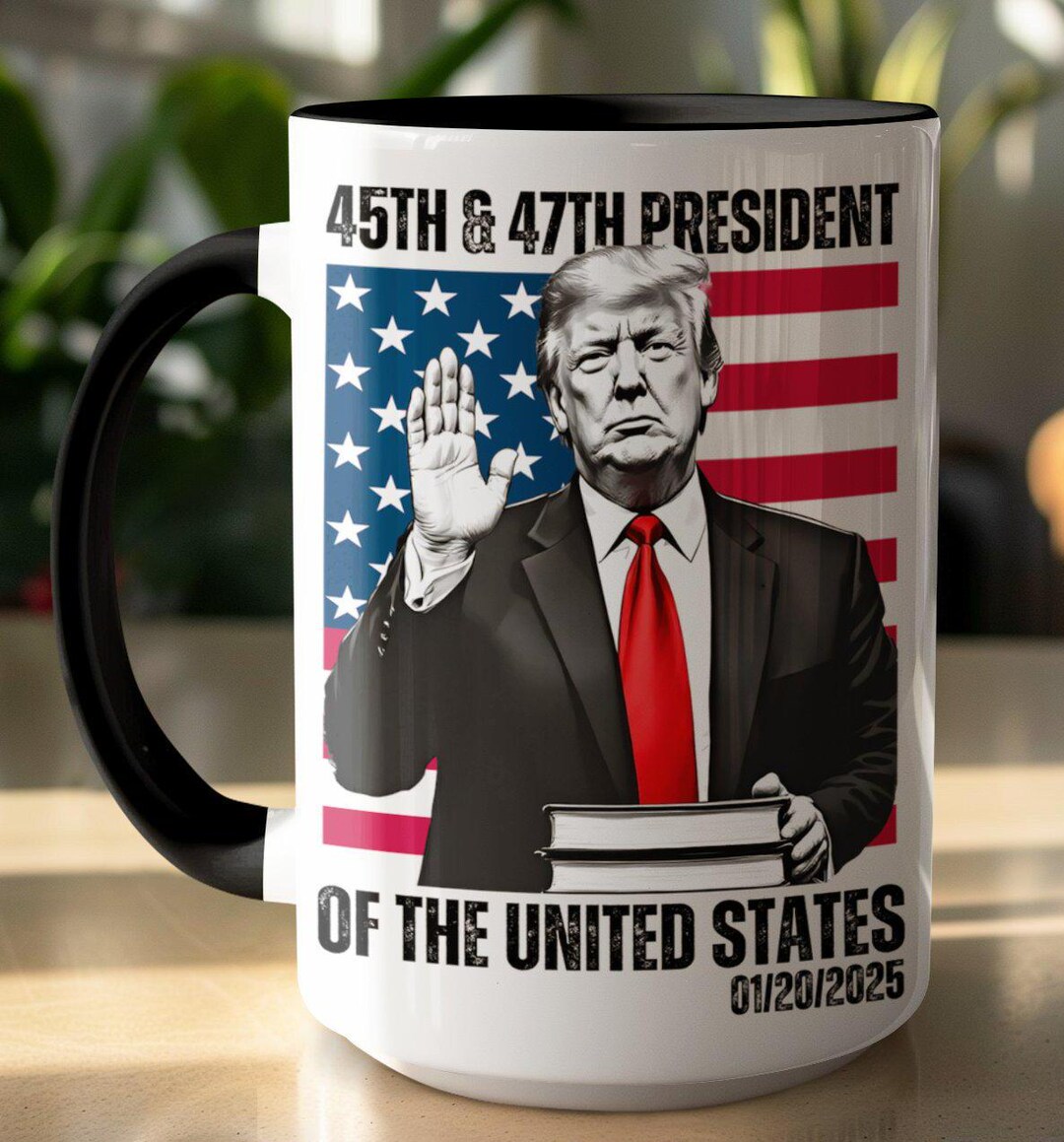 Inauguration Day 2025, 45th and 47th President Mug, Patriotic President ...