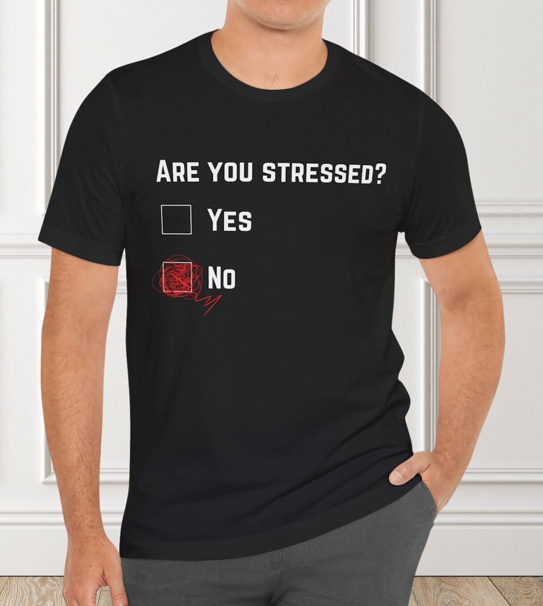 Are You Stressed Check Box Funny T-shirt, Humorous Graphic Shirt ...