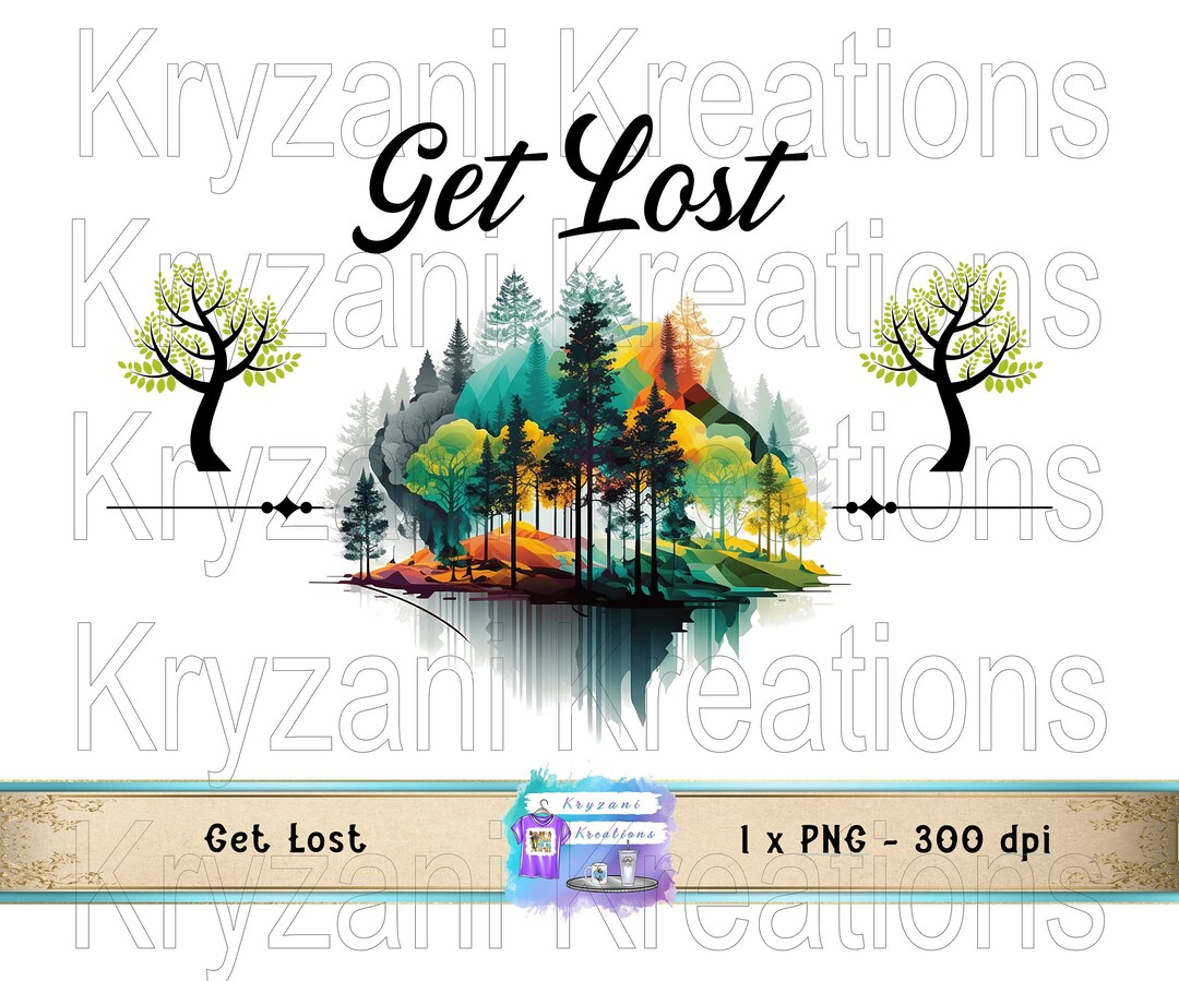 Watercolor Get Lost Inspirational Quotes Sayings PNG Clipart T Shirt ...