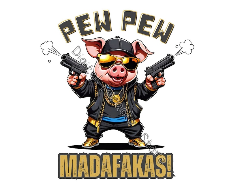 Pew Pew Madafakas PNG, Funny Pig PNG, Funny Saying, Tshirt PNG Design ...