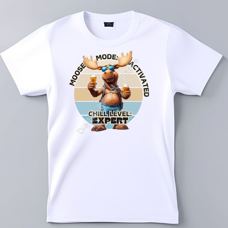 Moose Mode Activated, Funny Moose Shirt Digital Download, Moose With ...