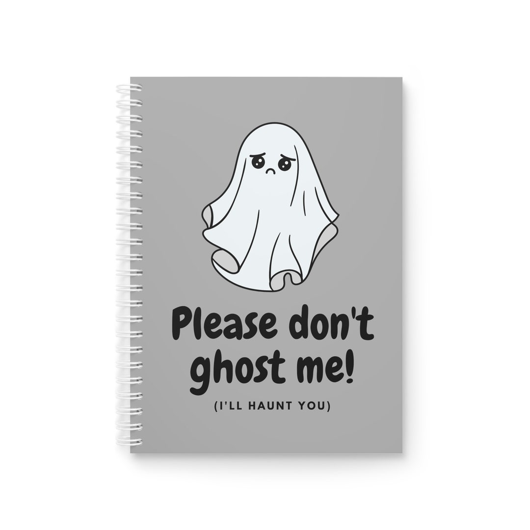 Please Don't Ghost Me I'll Haunt You Spooky Ghoul - Etsy