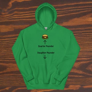 Quarter Pounder Daughter Pounder Meme Shirt, Funny Saying Shirts ...