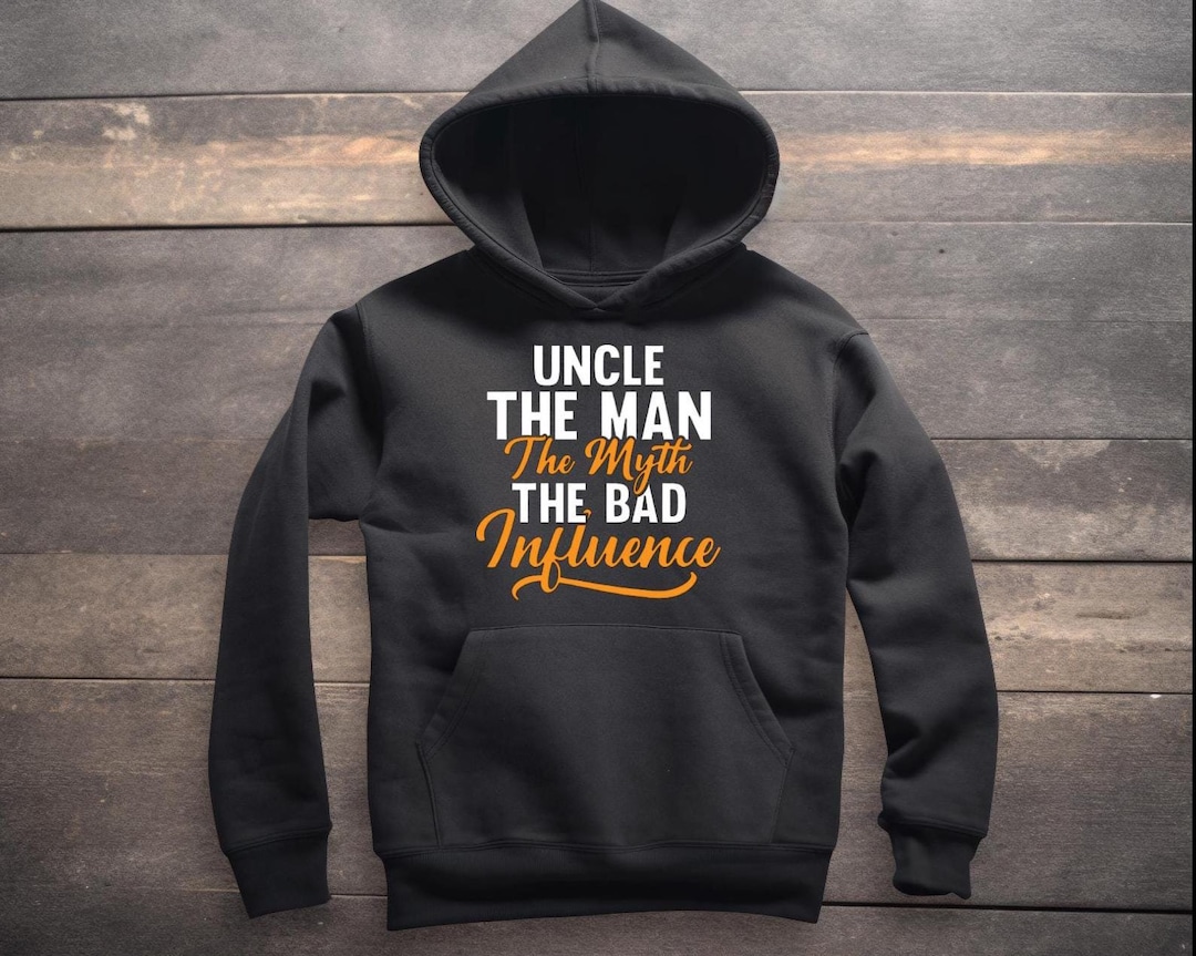 Uncle the Man the Myth the Bad Influence Meme Shirt, Funny Saying ...