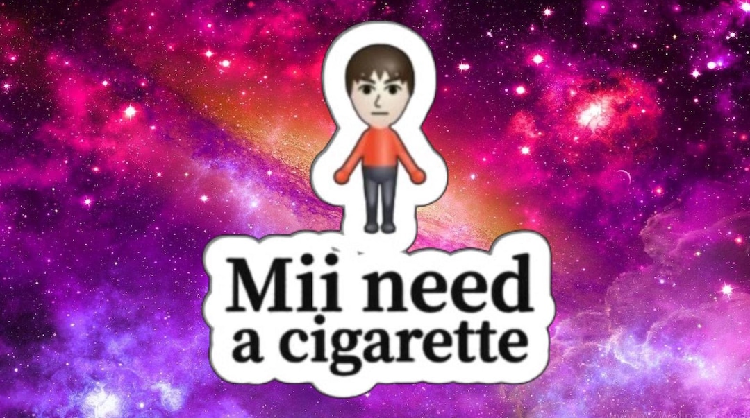 Mii Need A Cigarette Offensive Sticker, Funny Sticker, Sticker ...