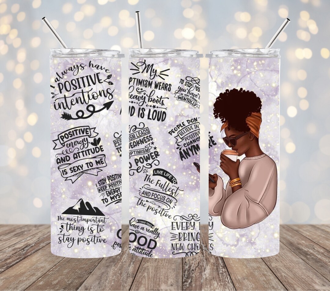 Black Girl, Positive, Encouragement, Inspiring, Power, Women, 20oz Tumbler Cup With Straw - Etsy