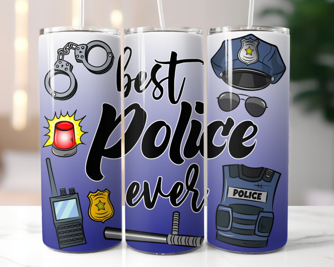 Best Police Ever Tumbler Wrap ,police Sublimation Designs,20 Oz Skinny ...