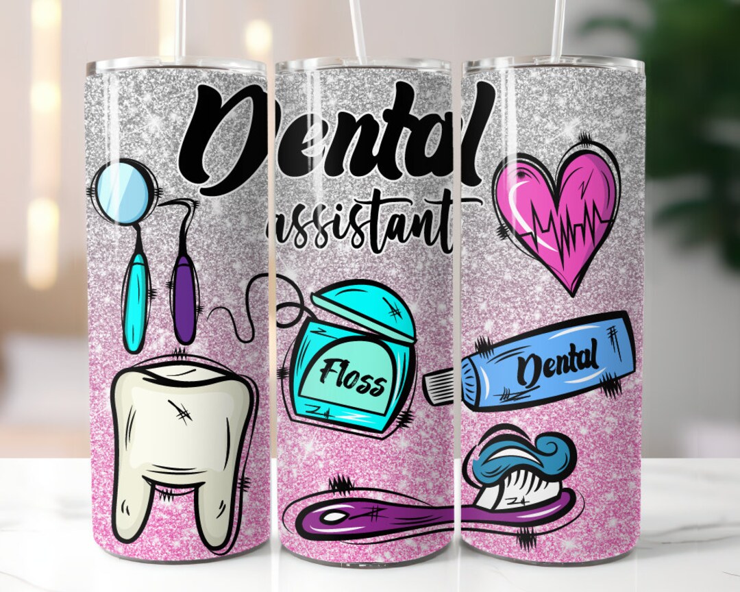Dental Assistant Tumbler Wrap,dentist Sublimation Designs,20 Oz Skinny ...