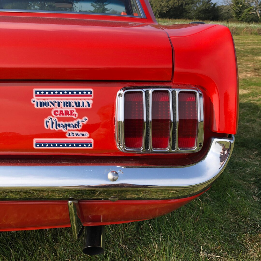 Political Kiss-cut Vinyl Decals JD Vance I Really Don't Care, Margaret ...