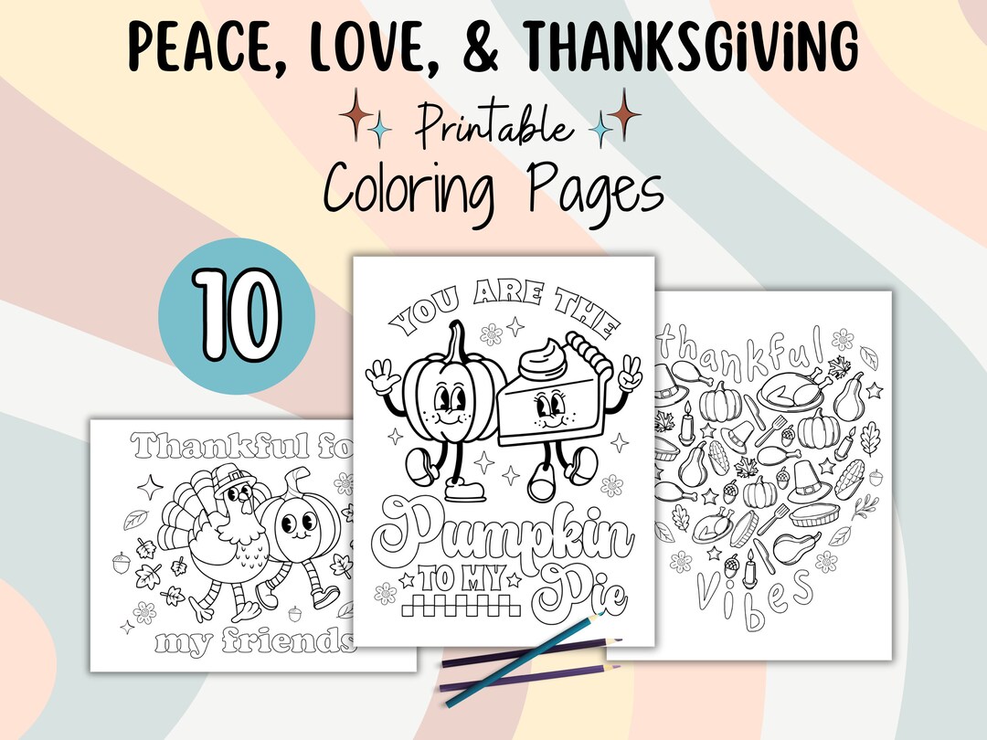 Peace, Love, & Thanksgiving Coloring Pages | 10 Printable Pages ...
