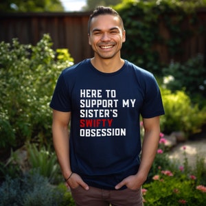 Swifty Obsession Support Shirt, Swifty Boyfriend Tee, Swifty Father ...