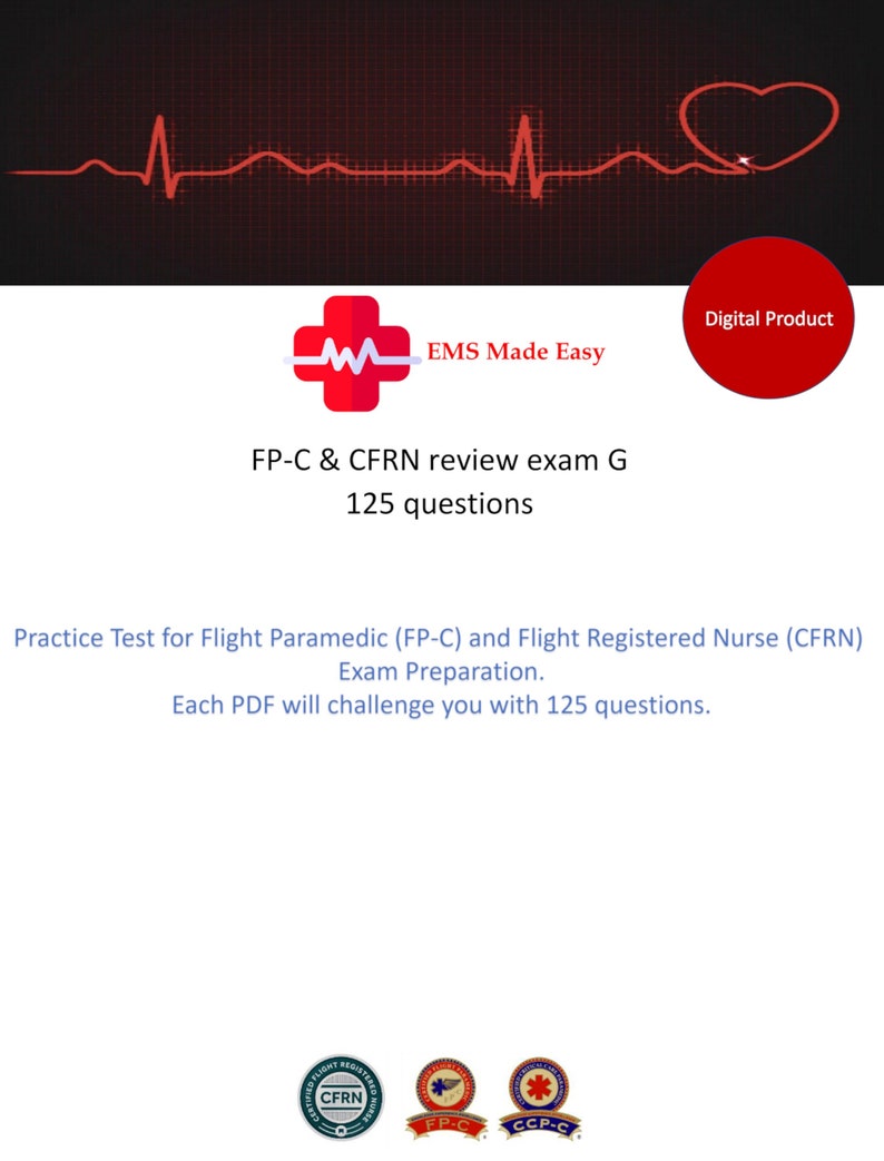 Flight Paramedic (FP-C) and Flight Registered Nurse (CFRN) Practice ...