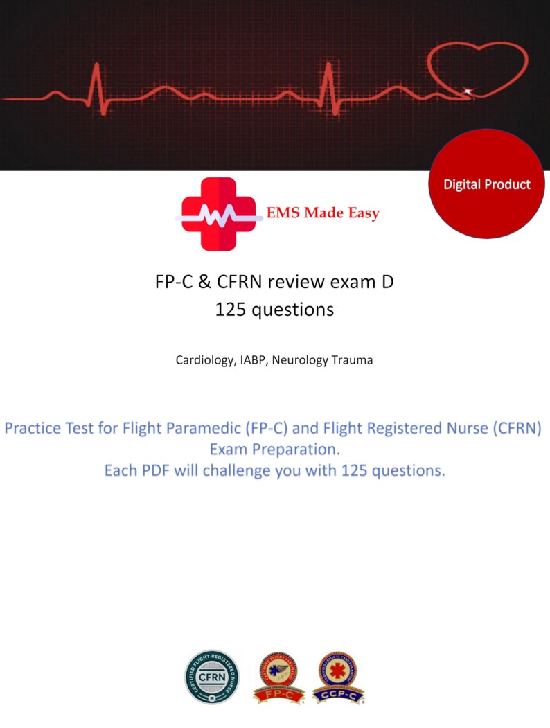 Flight Paramedic (FP-C) and Flight Registered Nurse (CFRN) Practice ...