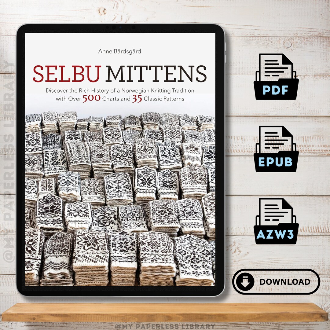 Selbu Mittens: Discover the Rich History of a Norwegian Knitting ...