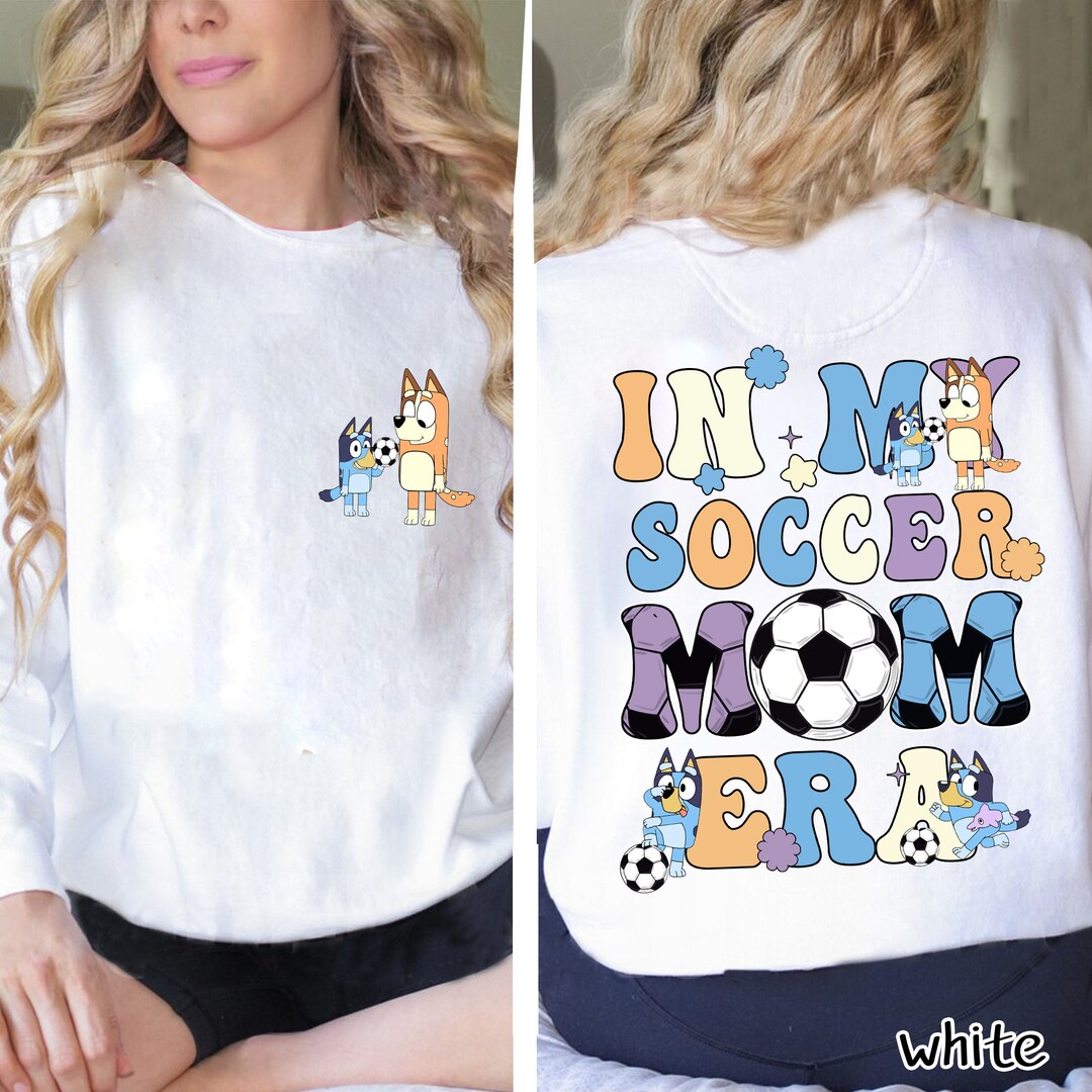 In My Soccer Mom Era Sweatshirt Comfort Colors Bluey Soccer - Etsy