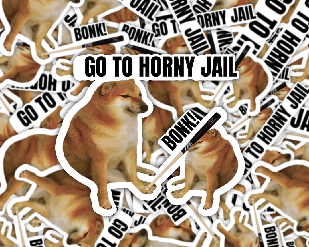 Cheems sticker Bonk Meme Sticker Cheems Go to horny jail - Etsy México